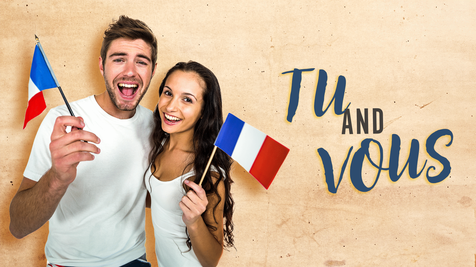 Tutoyer ou Vouvoyer: Familiar or Formal? - ClickView