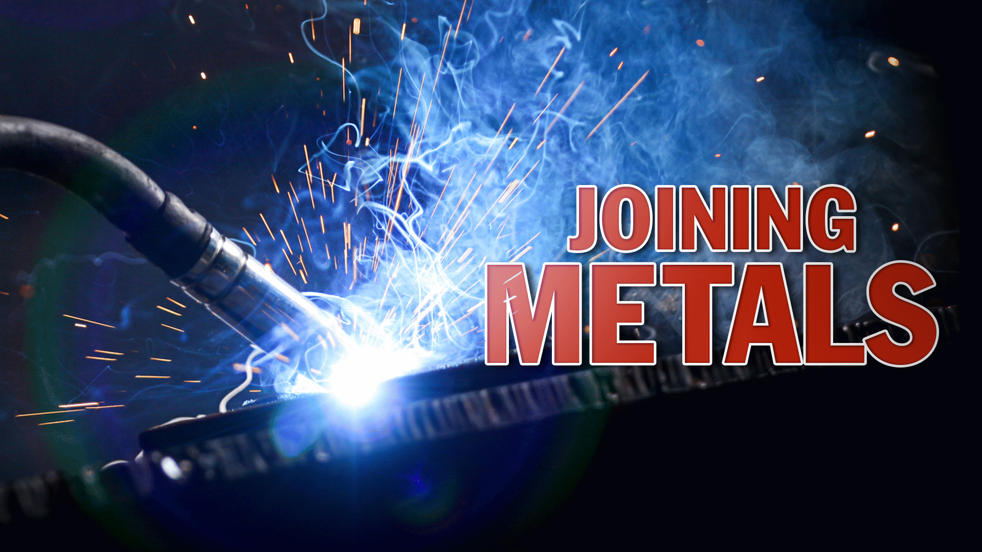 Joining Metals Video & Resources | ClickView