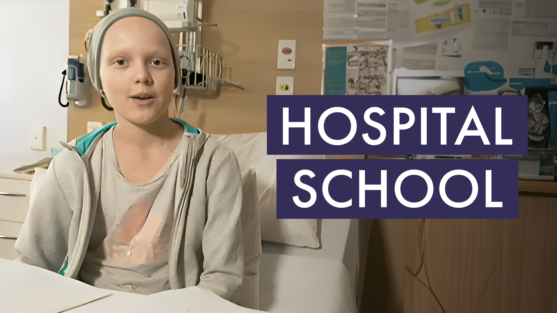 Hospital School - Hospital schools make sure... - ClickView