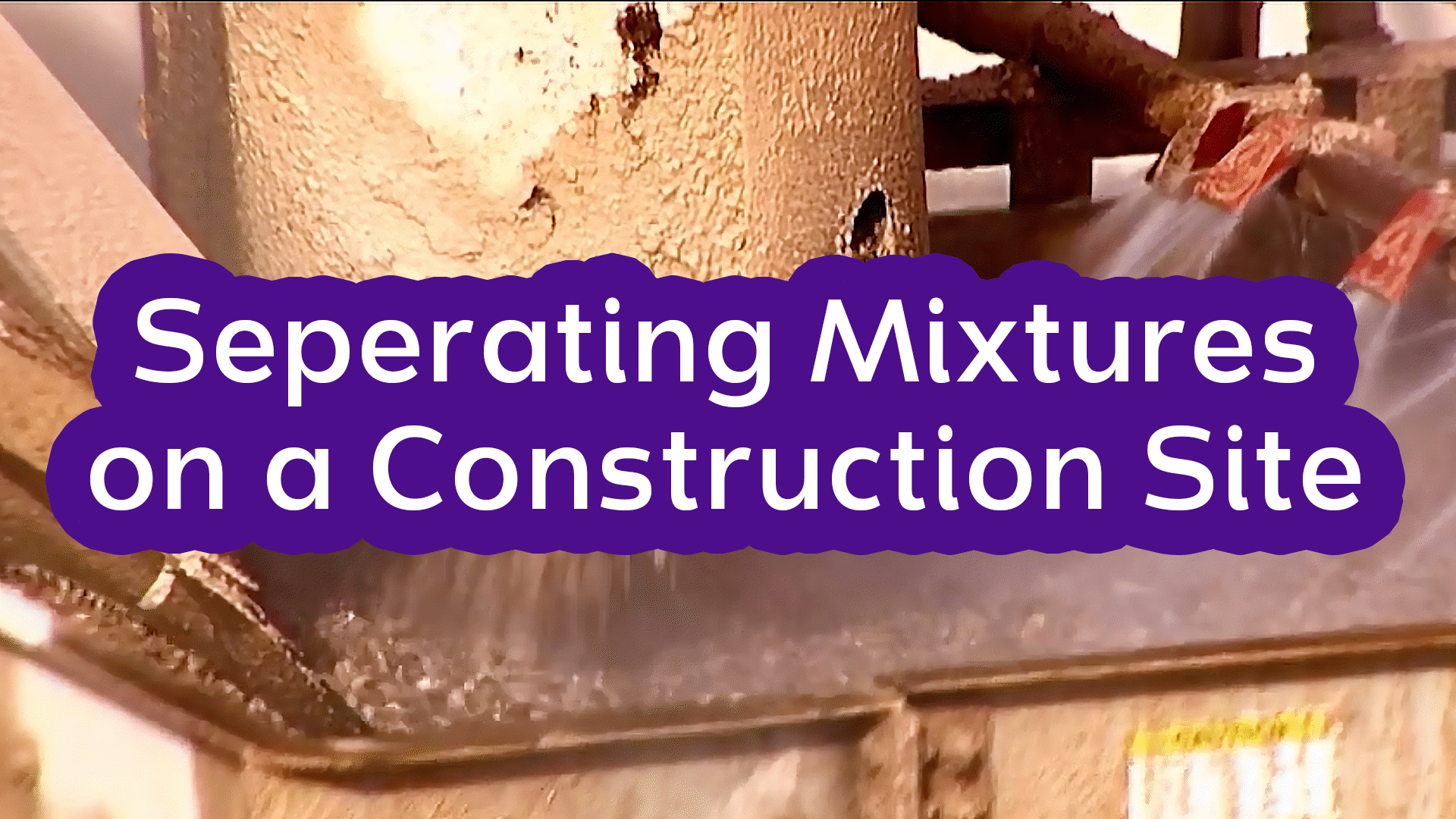 Separating Mixtures | ClickView