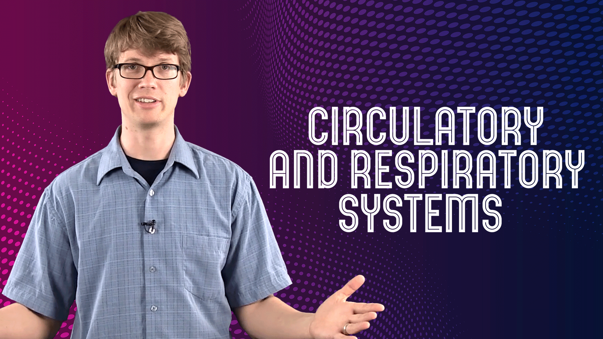 Circulatory and Respiratory Systems | ClickView