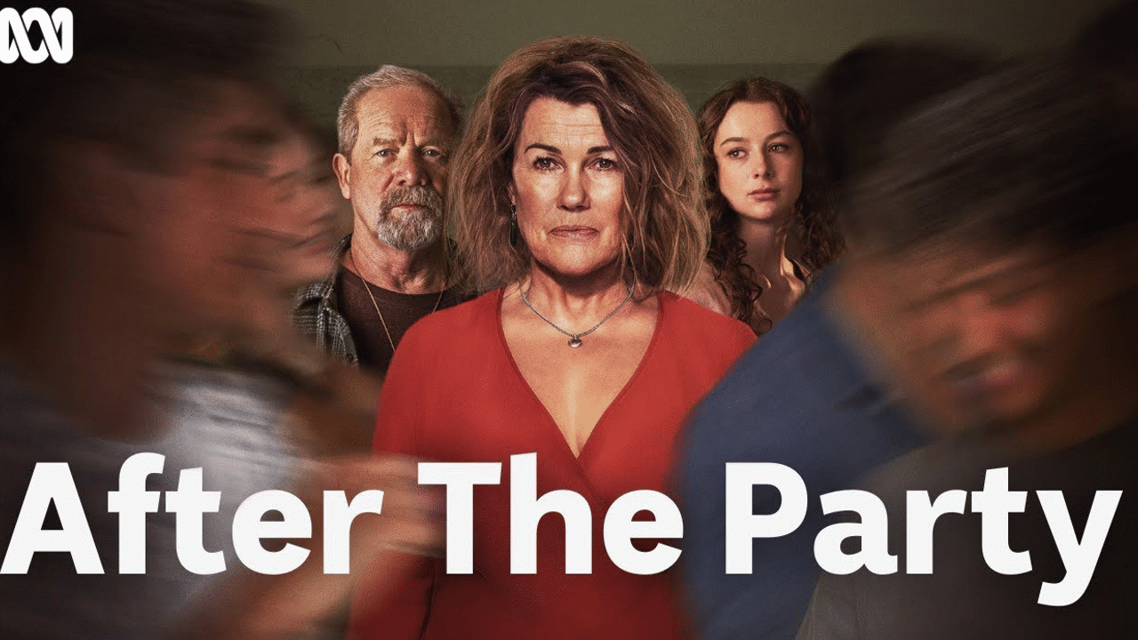 After the Party - Airs 8:30 PM 5 May 2024 on ABCTV HD - ClickView