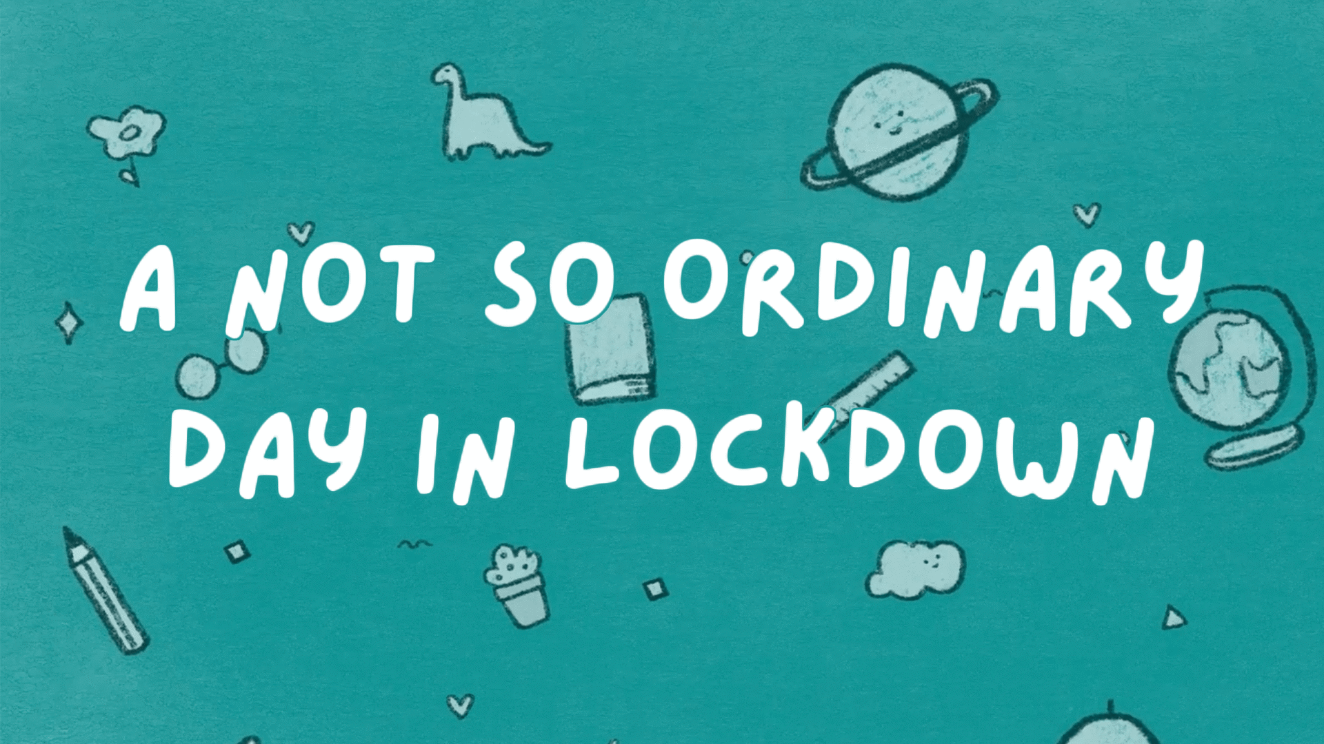 A Not So Ordinary Day in Lockdown | ClickView