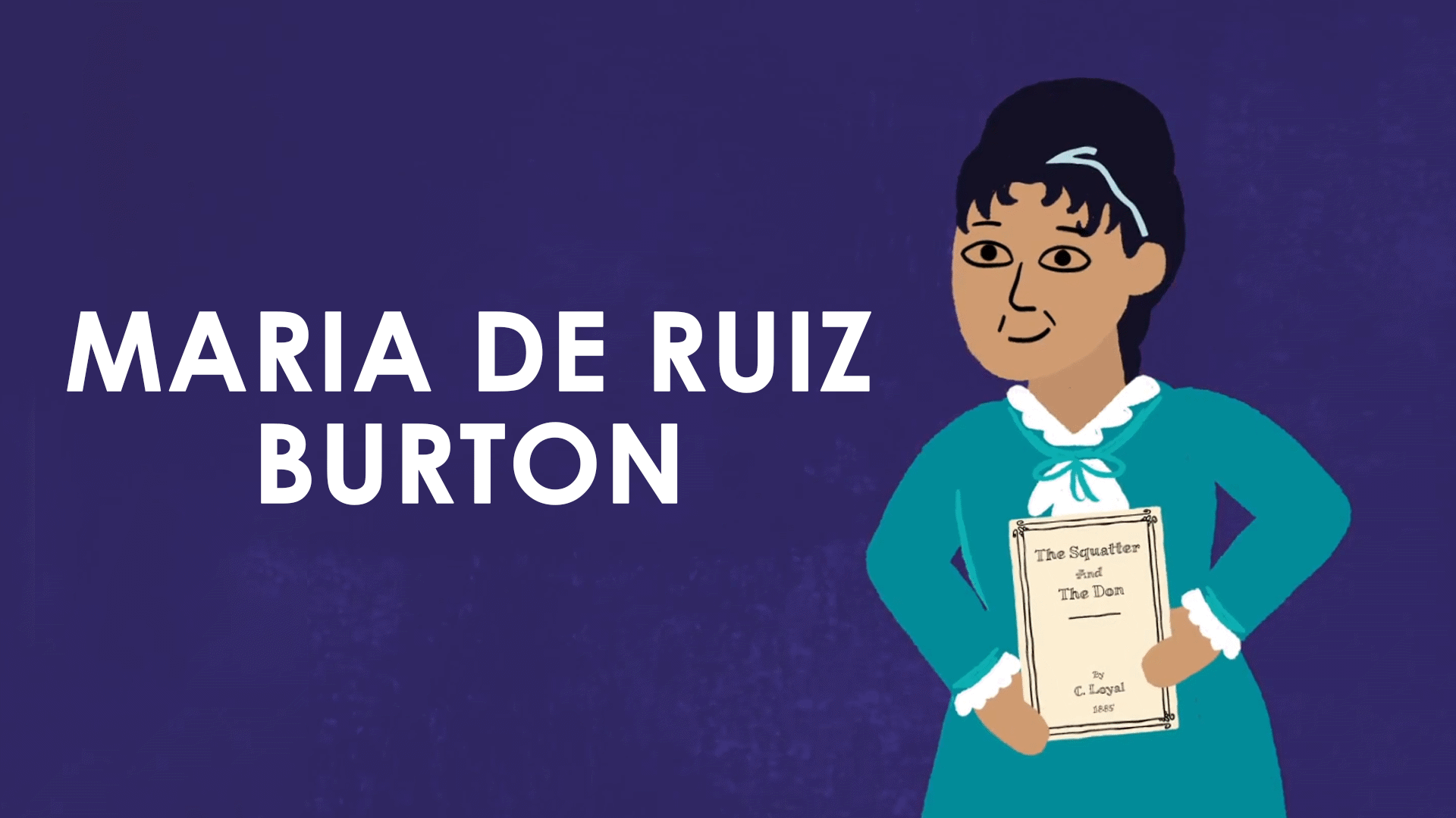 María Ruiz de Burton: Chicano Activist Writer | ClickView