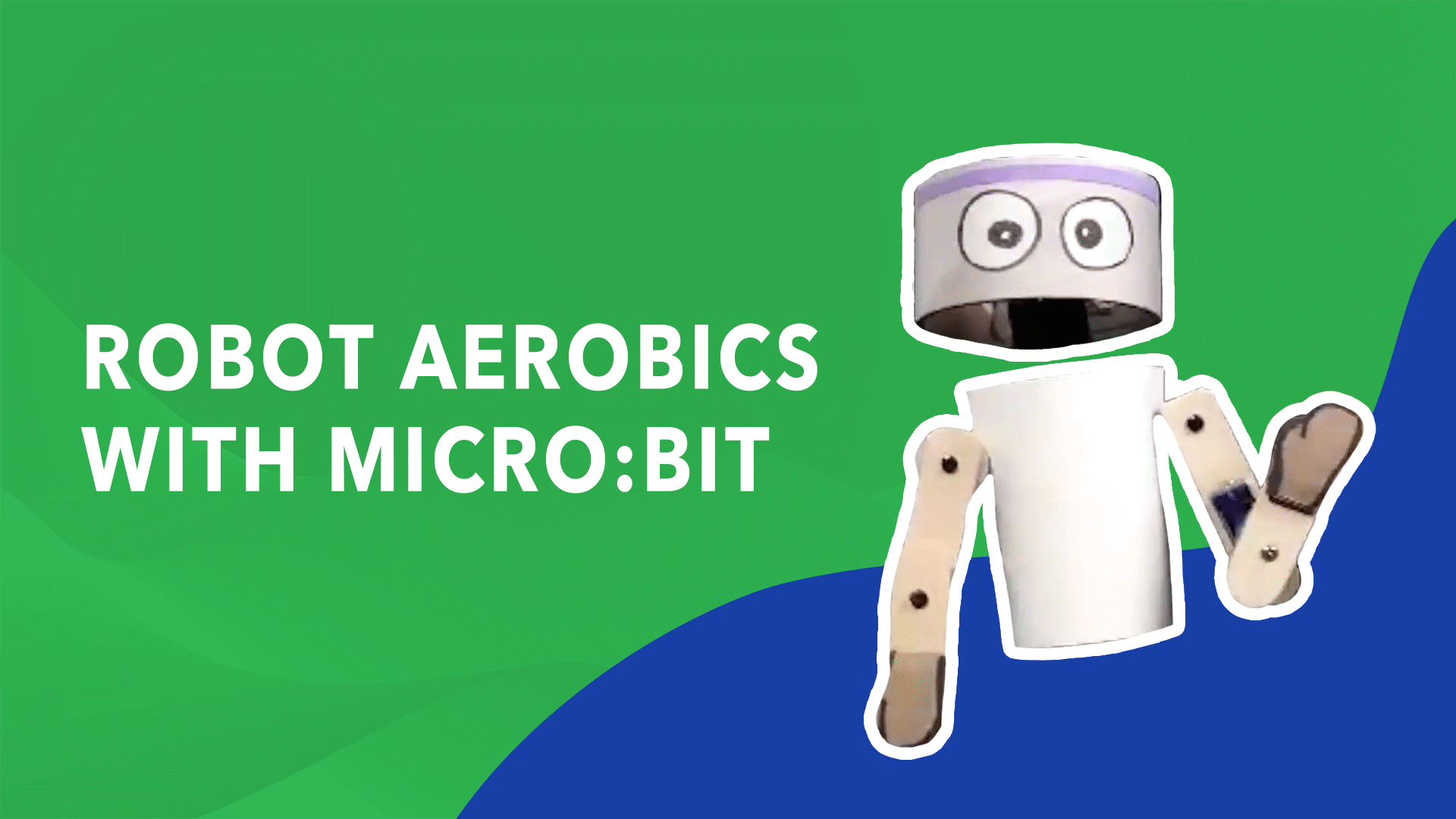 Robot Aerobics with micro:bit Recording | Streamable Learning